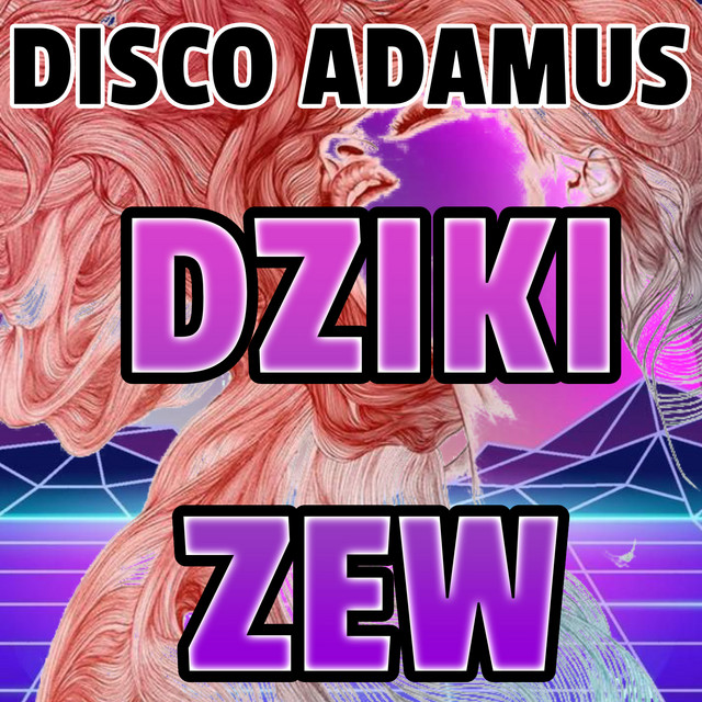 Dziki zew - Single by Disco Adamus | Spotify
