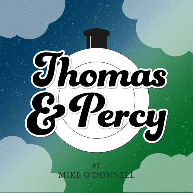Thomas and Percy - Single by Mike O'Donnell | Spotify