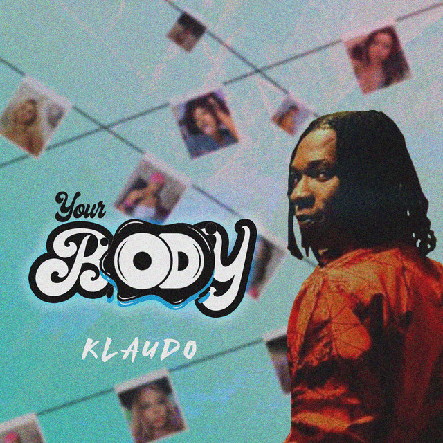 Your Body - Single by KLAUDO | Spotify