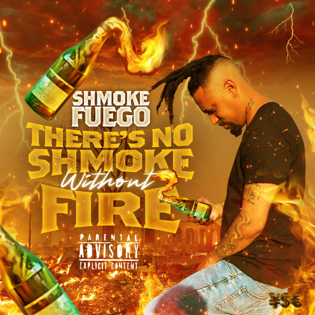 There's No Shmoke Without Fire - Album by Shmoke Fuego | Spotify