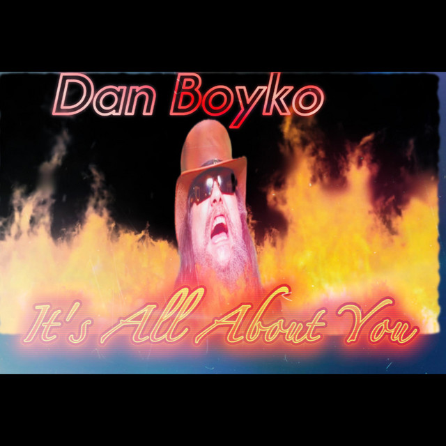It's All About You - Single by Dan Boyko | Spotify