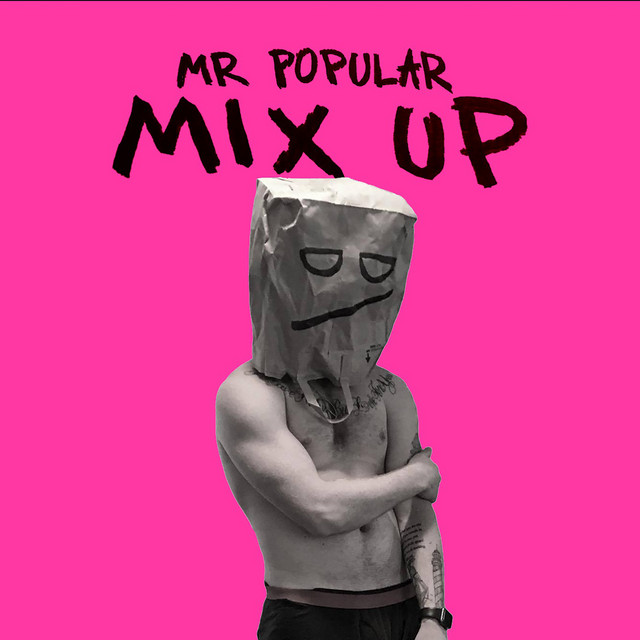 Mix Up - song and lyrics by Mr. Popular | Spotify