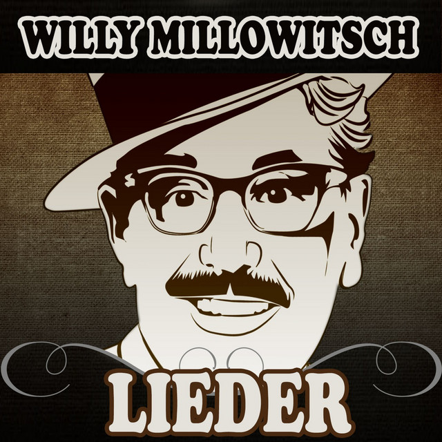 Lieder - Album by Willy Millowitsch | Spotify