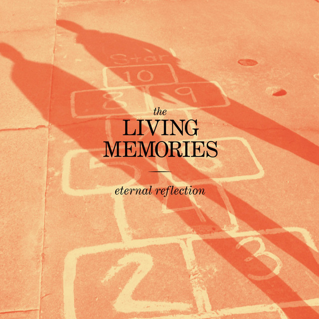 Eternal Reflection - Single by The Living Memories | Spotify