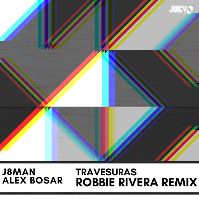 Travesuras (Robbie Rivera Remix) - Single by Alex Bosar | Spotify