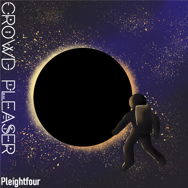 Crowd Pleaser - Album by Pleightfour | Spotify