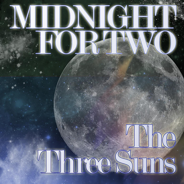 Midnight For Two - Album by The Three Suns | Spotify