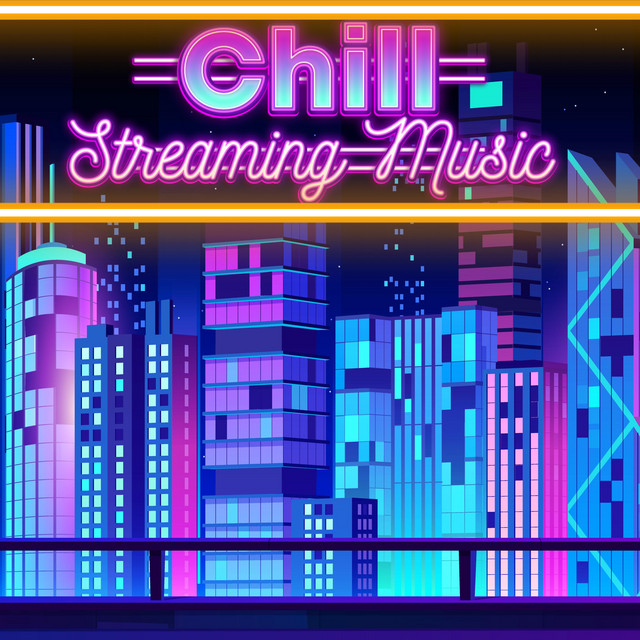 Chill Twitch Streaming Lofi - song and lyrics by Chill Streaming Music ...