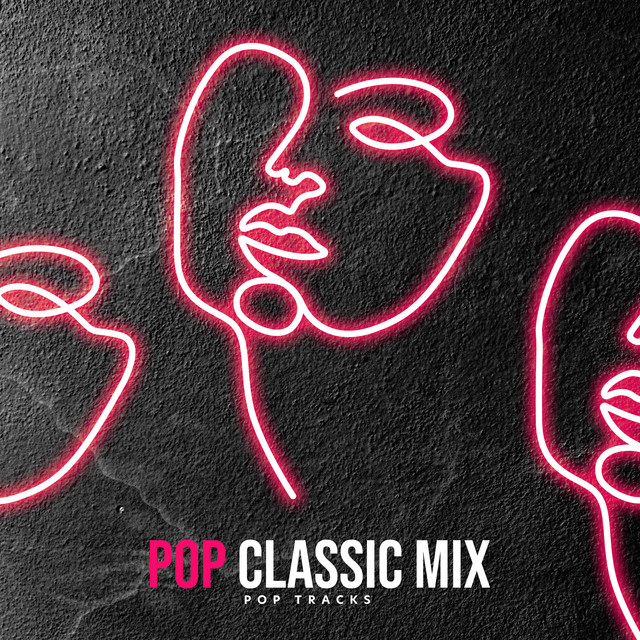 Pop Classic Mix - Album by Pop Tracks | Spotify