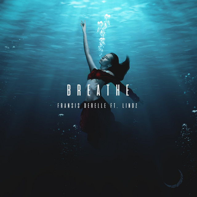 Breathe - Single by Fransis Derelle | Spotify