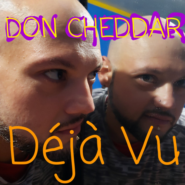 Deja Vu - Single by Don Cheddar | Spotify