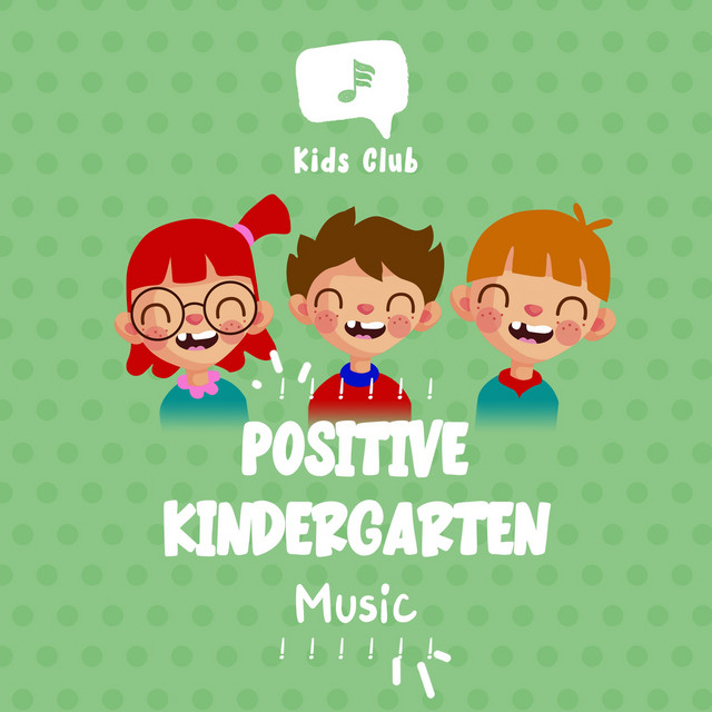 Positive Kindergarten Music ! ! ! ! ! ! - Album by Children's Music ...