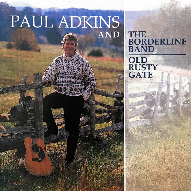 Old Rusty Gate - Album by Paul Adkins & The Borderline Band | Spotify