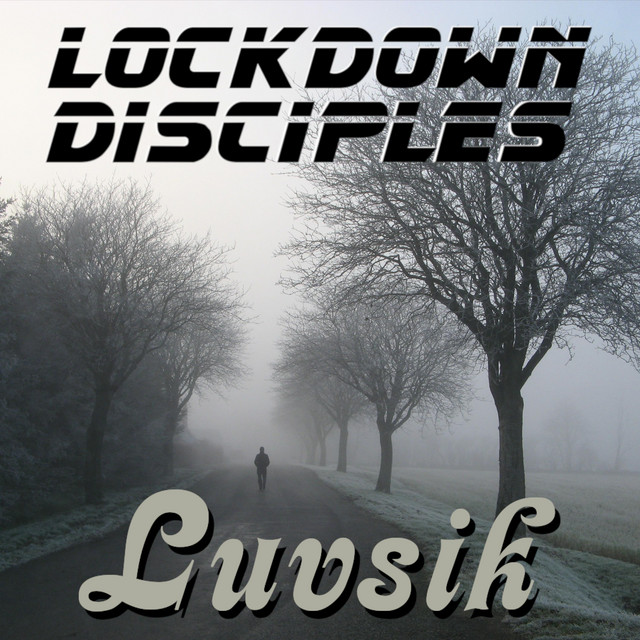 Luvsik - Album by Lockdown Disciples | Spotify