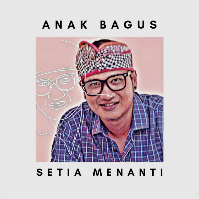 Anak Bagus | Spotify