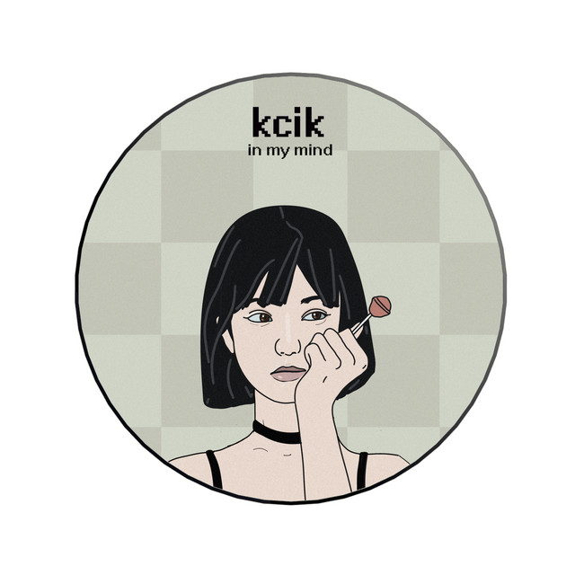 In My Mind - Single by Kcik | Spotify