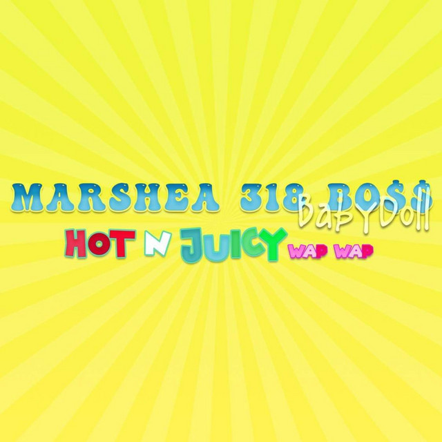 HOTnJuicy (WapWap) - Single by Marshea | Spotify