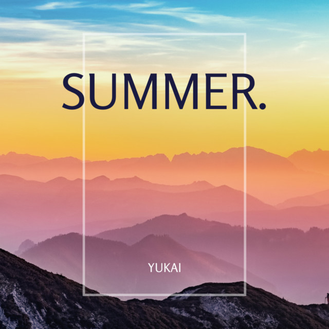 Summer. - Single by Yukai | Spotify