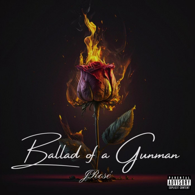 Ballad of a Gunman - song and lyrics by JRosé, Llamar Fletcher | Spotify