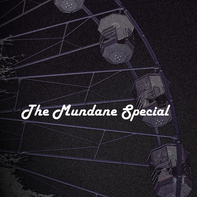 The Mundane Special - song and lyrics by Veytra | Spotify