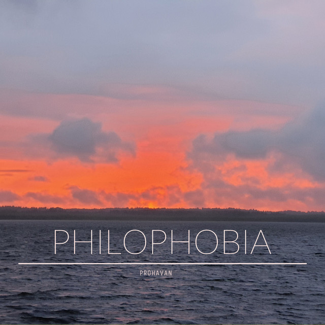 Philophobia - Single by prohavan | Spotify