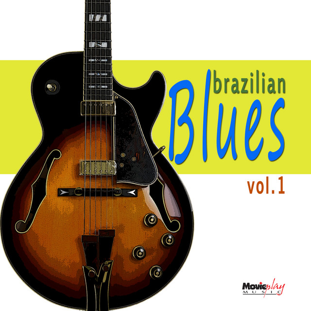 Brazilian Blues, Vol.1 - Compilation by Various Artists | Spotify