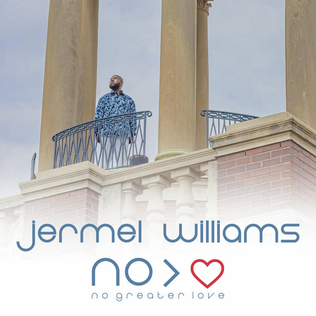 No Greater Love - Single by Jermel Williams | Spotify