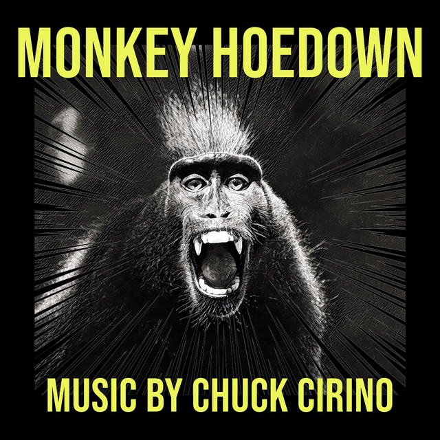 Monkey Hoedown - Single by Chuck Cirino | Spotify