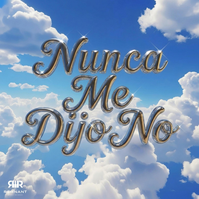 Nunca Me Dijo No - Single by Richard Lorenzo Jr. | Spotify