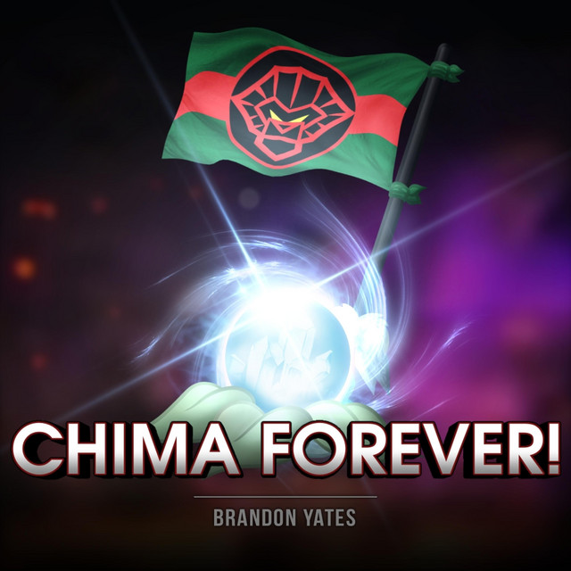 Chima Forever! - Single by Brandon Yates | Spotify
