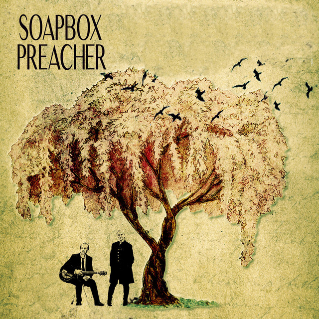 Soapbox Preacher - EP by Soapbox Preacher | Spotify