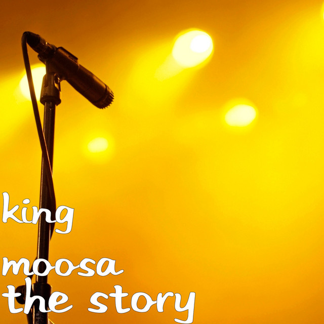 The Story - Single by King Moosa | Spotify