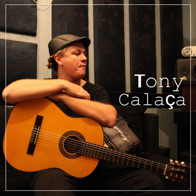 Tony Calaça - Album by Tony Calaça | Spotify