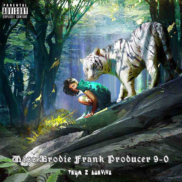 Tryn 2 Survive - Álbum de Miss Brodie Frank | Spotify