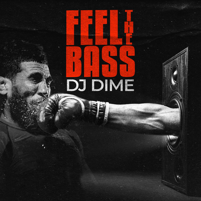 Feel the Bass - Single by DJ Dime | Spotify