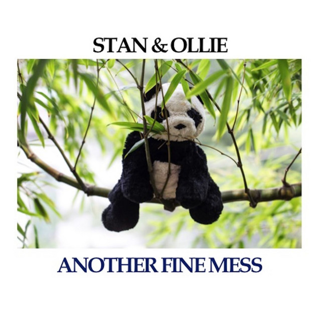Stan & Ollie: Another Fine Mess - Album by Laurel and Hardy | Spotify