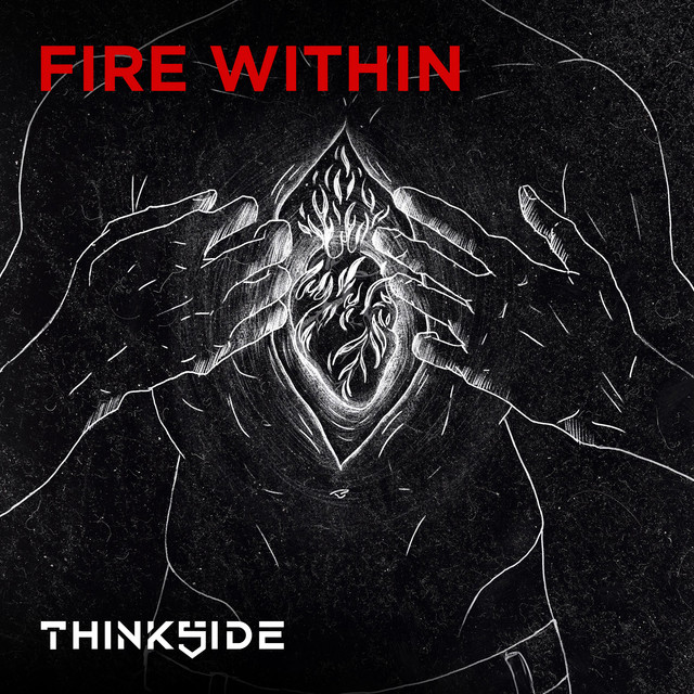 Fire Within - Single by Thinkside | Spotify