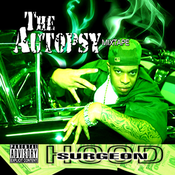 The Autopsy Mixtape - Album by Curtis Young Aka Hood Surgeon | Spotify