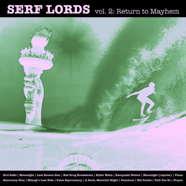 vol 2: Return to Mayhem (part 2) - EP by Serf Lords | Spotify