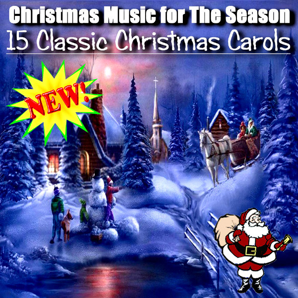 15 Classic Christmas Carols - Album by Christmas Music For The Season ...
