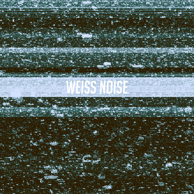 Weiss Noise - Album by White Noise Babies | Spotify