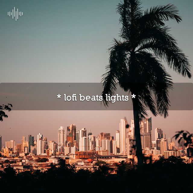 * lofi beats lights * - Album by LO-FI BEATS | Spotify