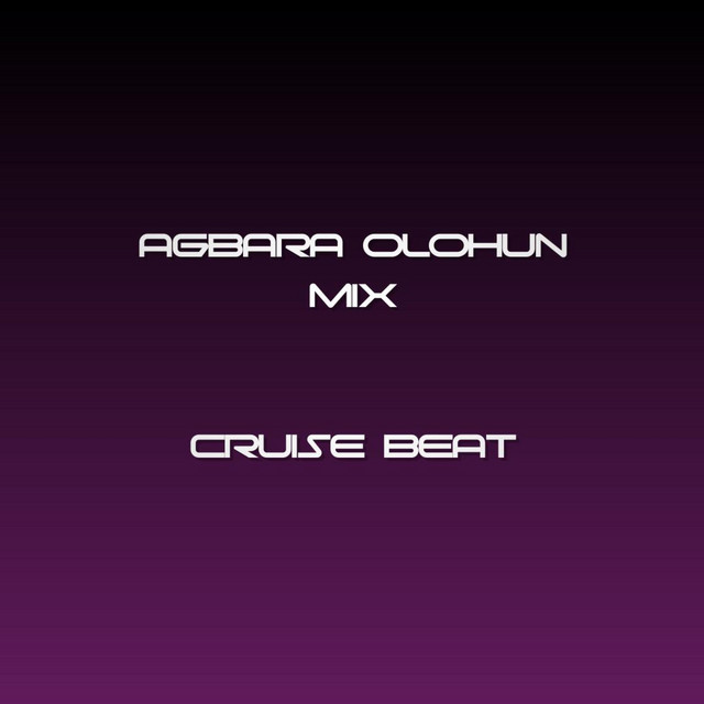 Agbara Olohun Mix (Cruise Beat) - Single by Dj Tobzy Beat | Spotify
