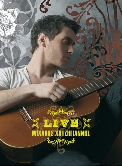 LIVE - Album by Michalis Hatzigiannis | Spotify