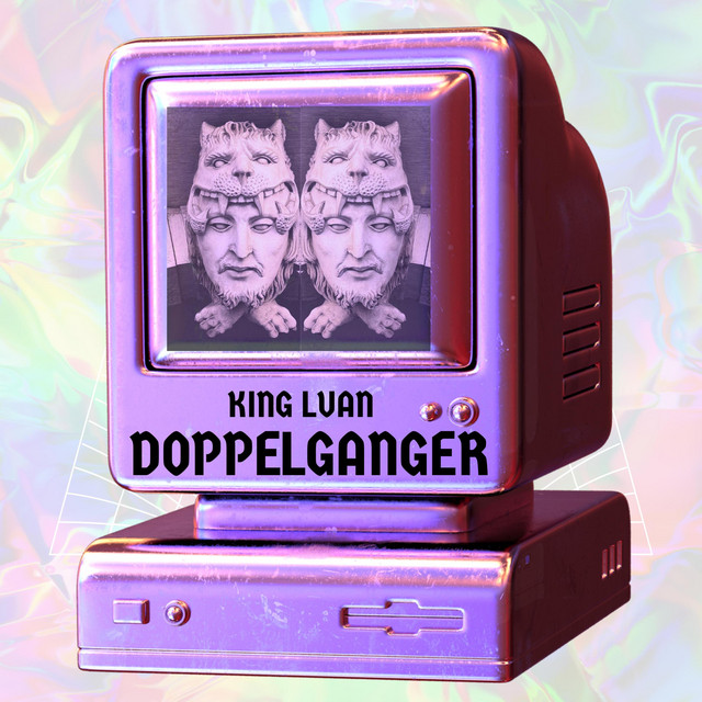Doppelganger - Single by King Luan | Spotify