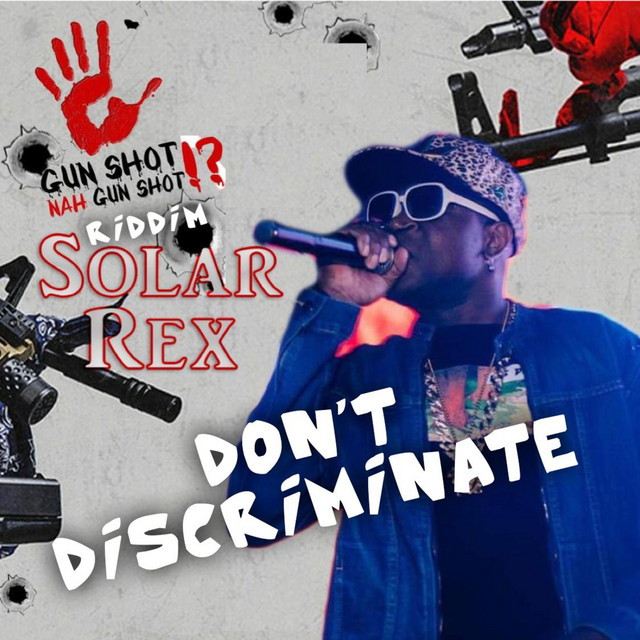 Don't Discriminate (Gun Shot Nah Gunshot Riddim) - song and lyrics by ...