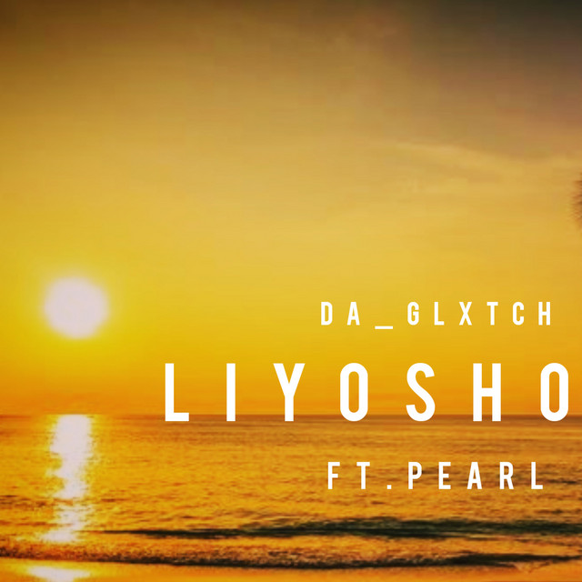 Liyoshona - Single by Da_GlXtch | Spotify