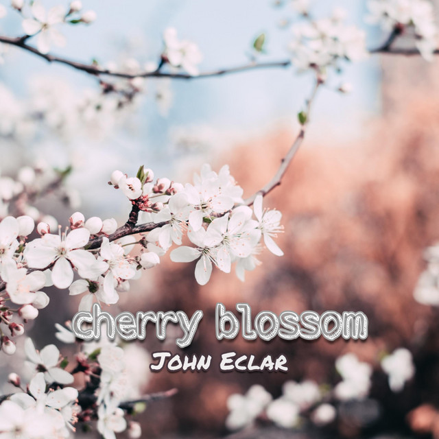 Cherry Blossom - Single by John Eclar | Spotify