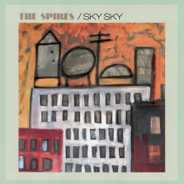 Sky Sky - Album by The Spires | Spotify