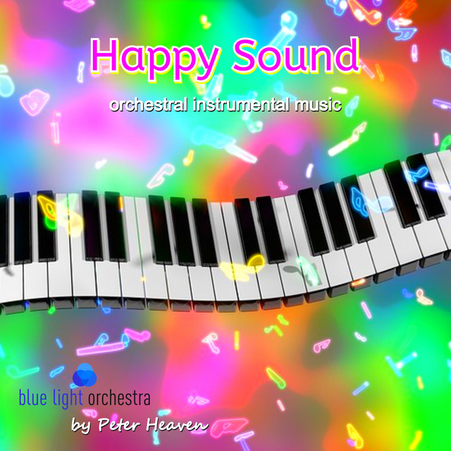 Happy Sound (Orchestral Instrumental Music) - Compilation by Peter ...